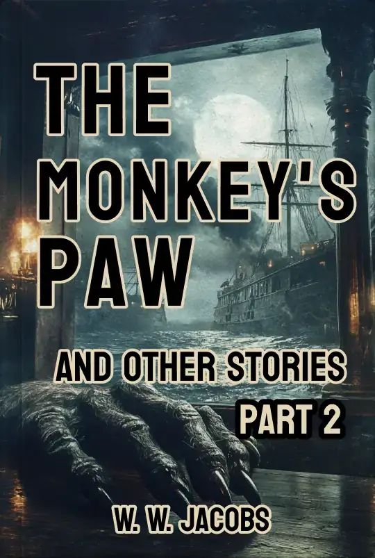 The Monkey's Paw - Part 2 Audiobook by W. W. Jacobs - ElevenReader